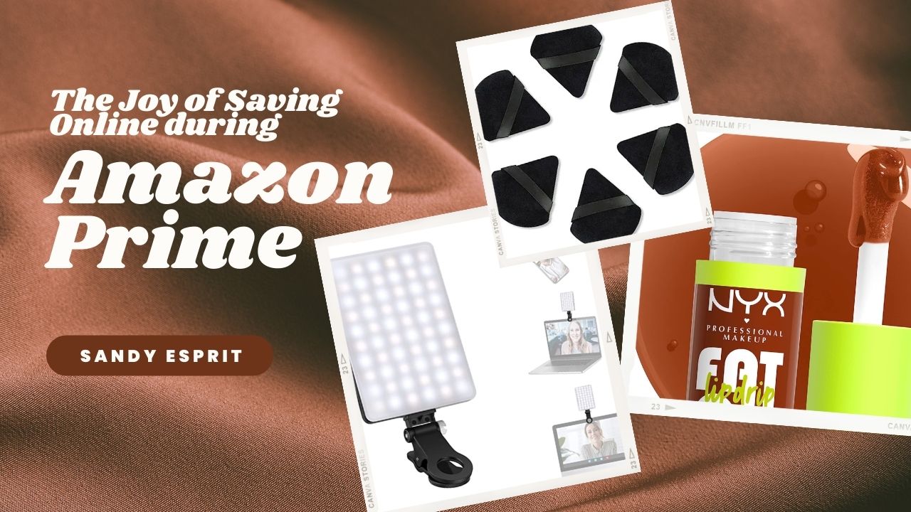 Unveiling the Joy of Saving Online During Amazon Prime! – Sandy Esprit